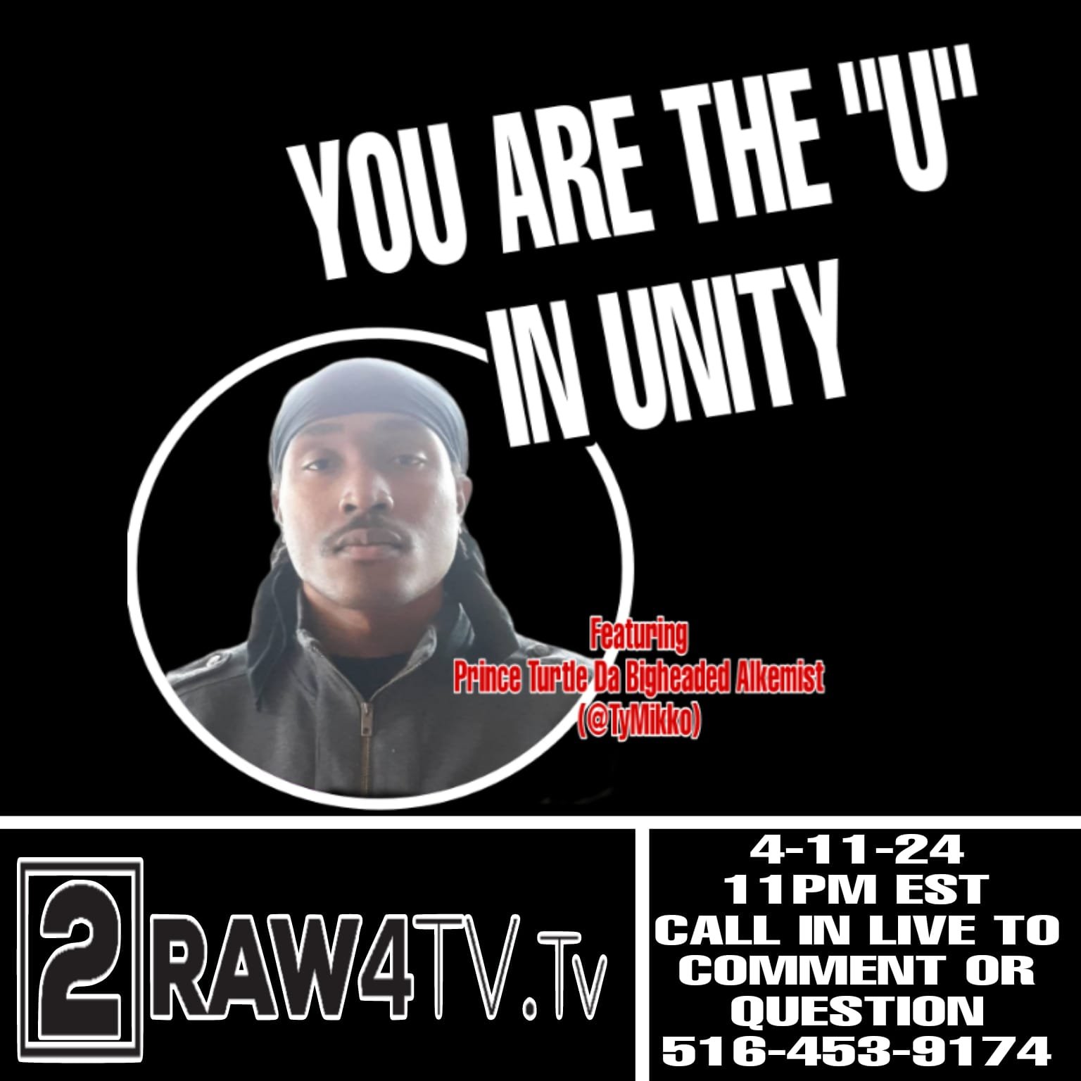 YOU ARE THE "U" IN UNITY - 2Raw4TV